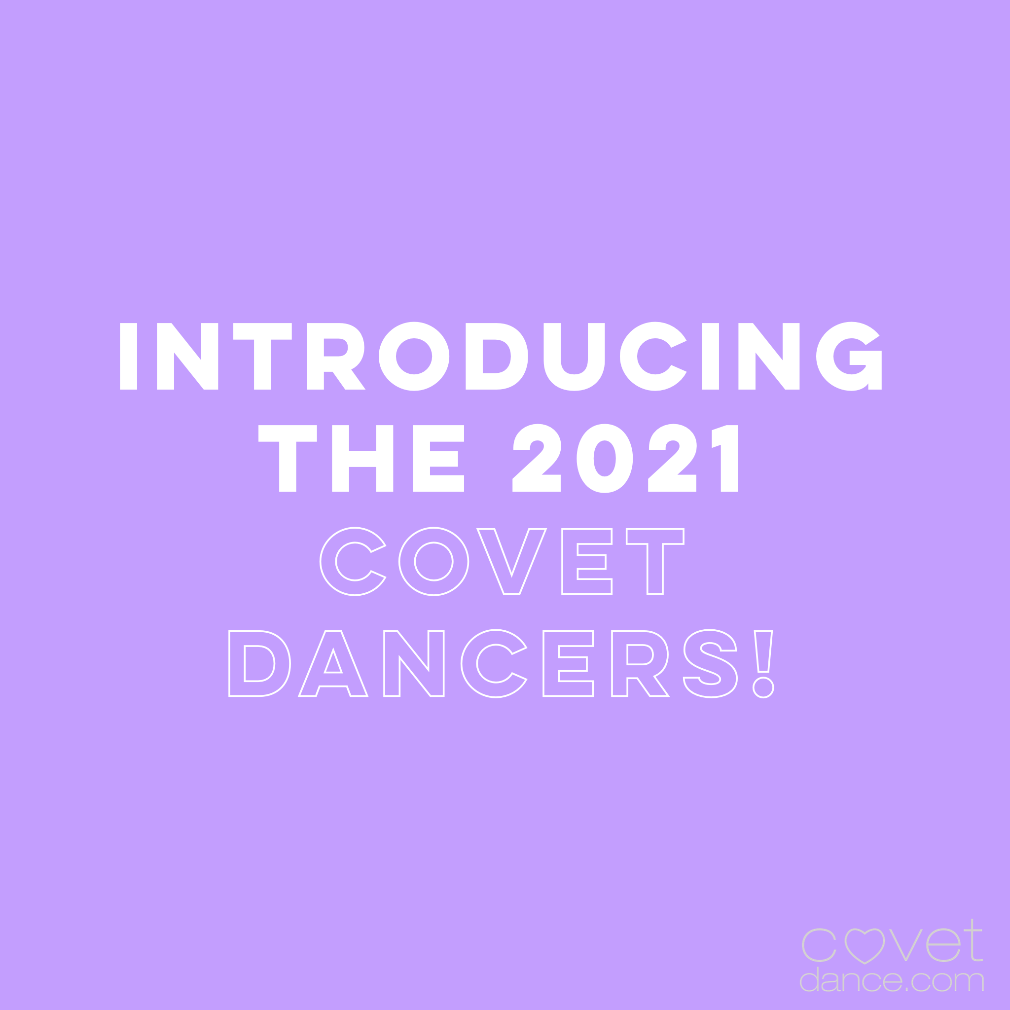 Introducing Our Summer 2021 Ambassadors! – Covet Dance